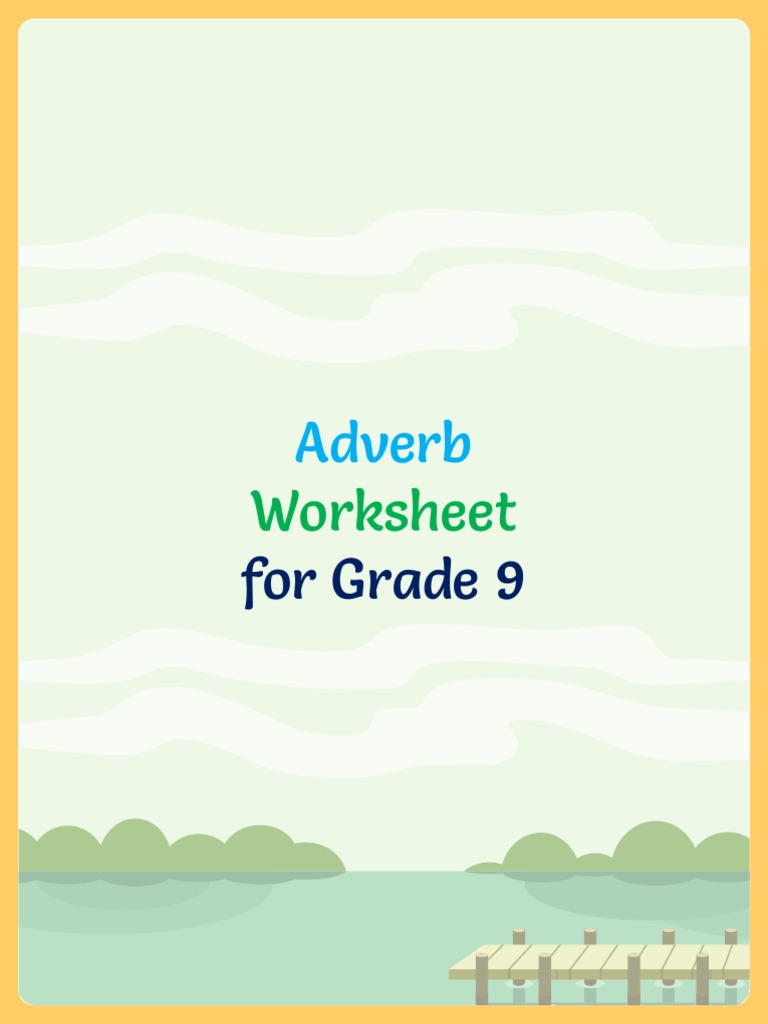 Adverb Worksheet For Grade 9 Pdf