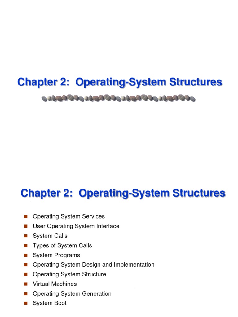 Operating System Structures Chapter 2 Summary | PDF | Operating System ...