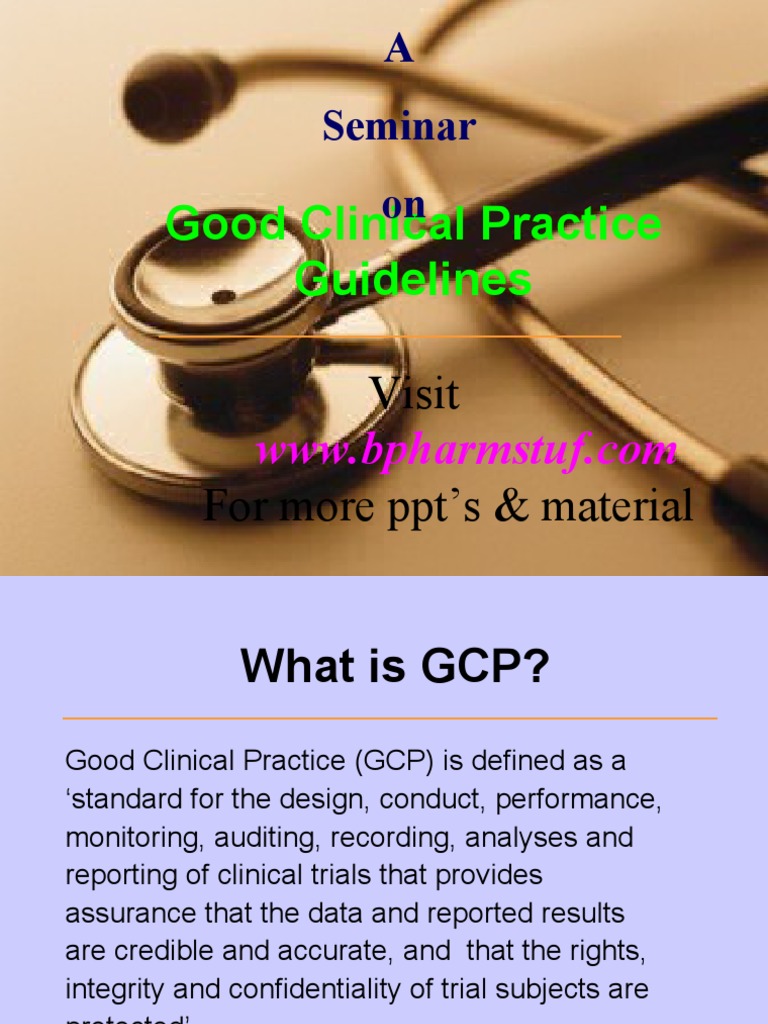 Good Clinical Practice Guidelines: A Seminar On | PDF | Clinical Trial ...