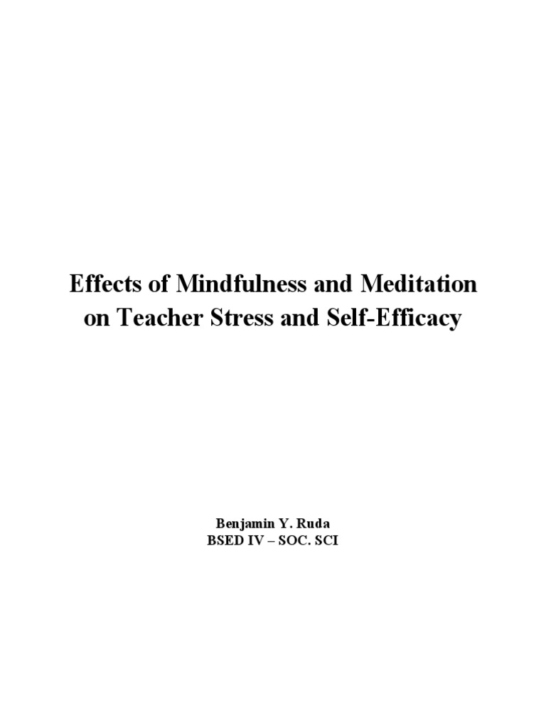 Effects of Mindfulness and Meditation On Teacher Stress and Self ...