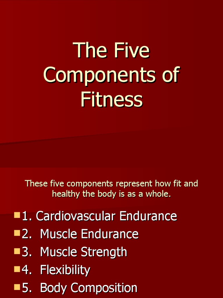 Components of Fitness PP | PDF | Wellness
