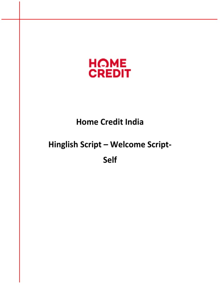 Home Credit India Hinglish Script - Welcome Script-Self | PDF | Money ...