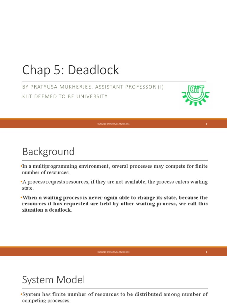 Chap 5: Deadlock: by Pratyusa Mukherjee, Assistant Professor (I) Kiit Deemed To Be University ...
