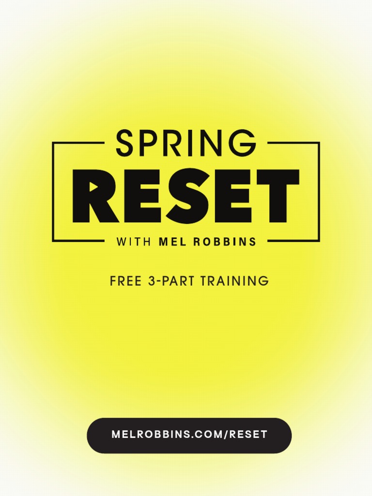 Spring Reset Workbook by Mel Robbins | PDF | Habits | Psychology