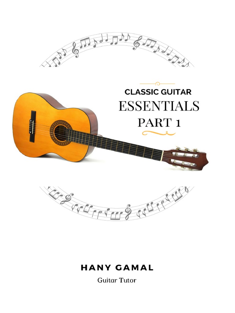 Classical Guitar Essentials - Beginners Part 1 | PDF