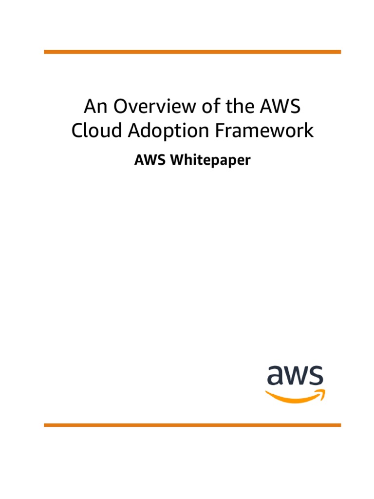 Overview Aws Cloud Adoption Framework | PDF | Cloud Computing ...