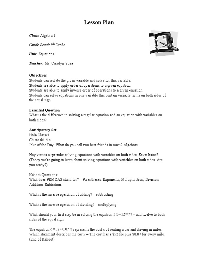 Lesson Plan: Class: Algebra 1 Grade Level: 9 Unit: Equations Teacher ...