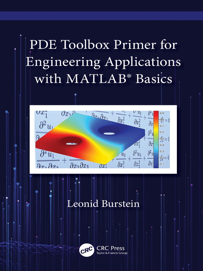 PDE Toolbox Primer For Engineering Applications With MATLAB® Basics | PDF