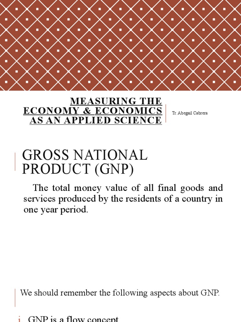 Measuring The Economy & Economics As An Applied Science: Tr. Abegail ...