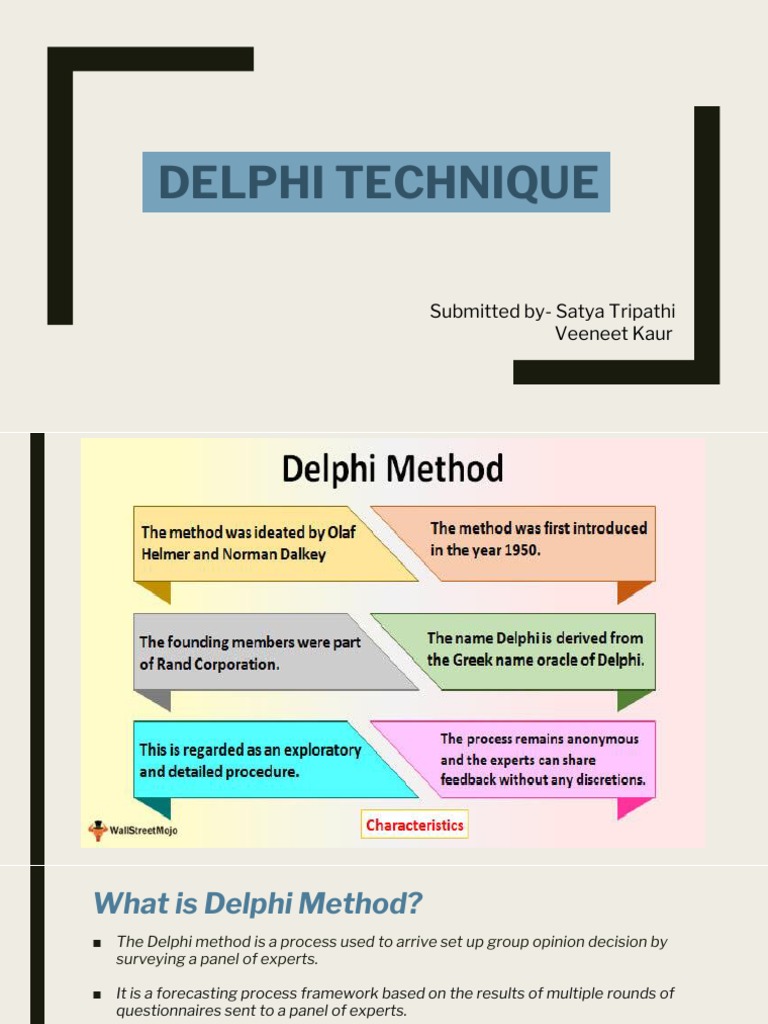 Delphi Technique: Submitted By-Satya Tripathi Veeneet Kaur | PDF ...