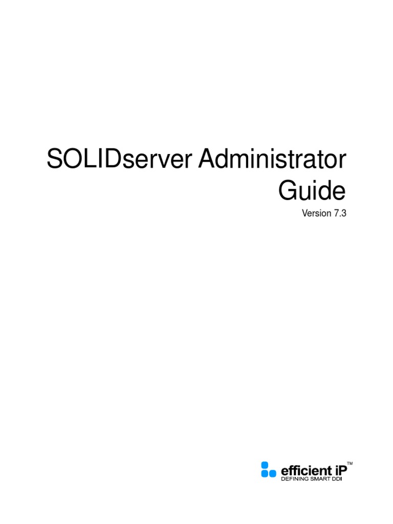 SOLIDserver Administrator Guide-7.3 | PDF | Domain Name System | Ip Address