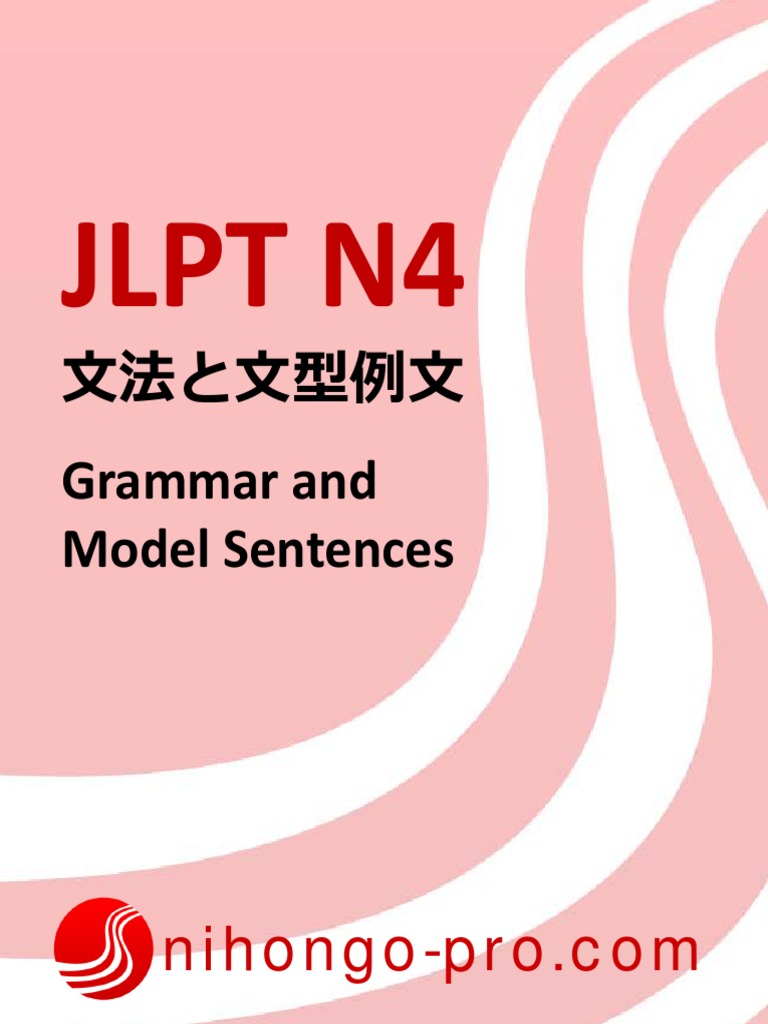 N4 Grammar and Model Sentences N4 1402 01 | PDF | Japanese Language