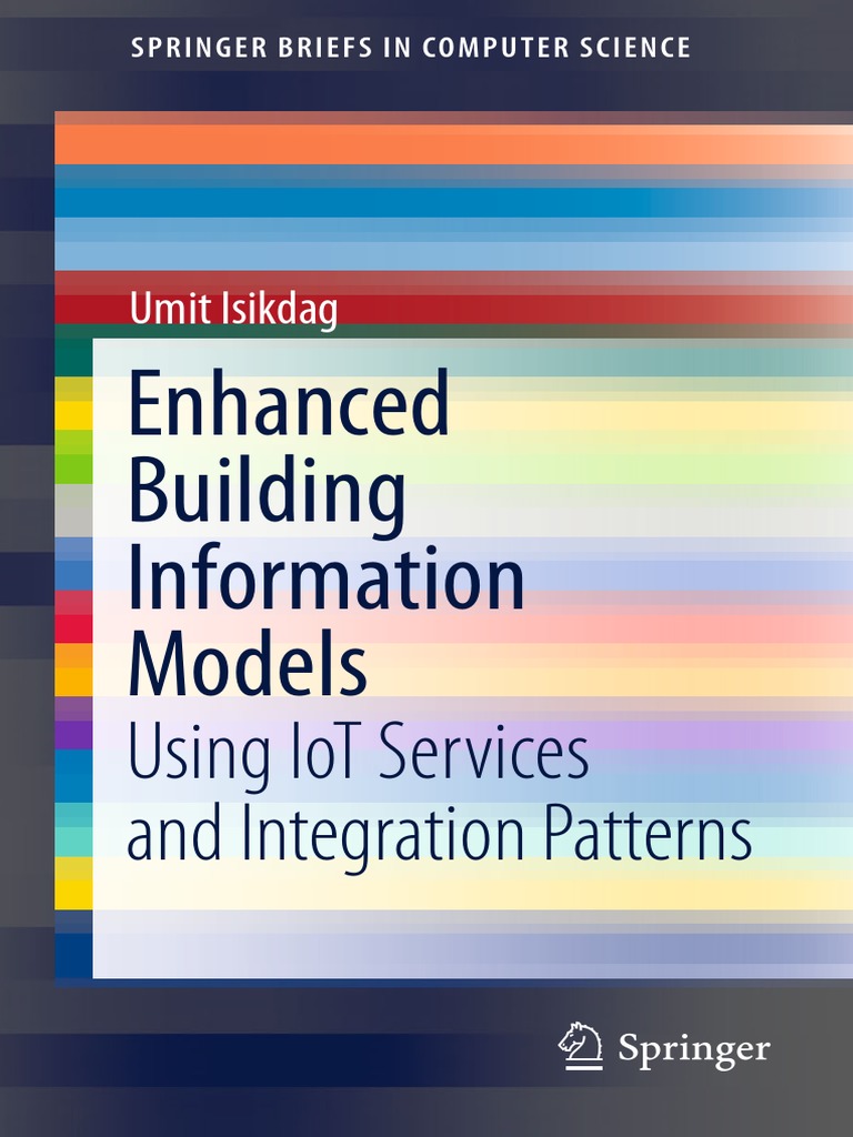 2015, Enhanced BIM - Using IoT Services and Integration Patterns | PDF ...