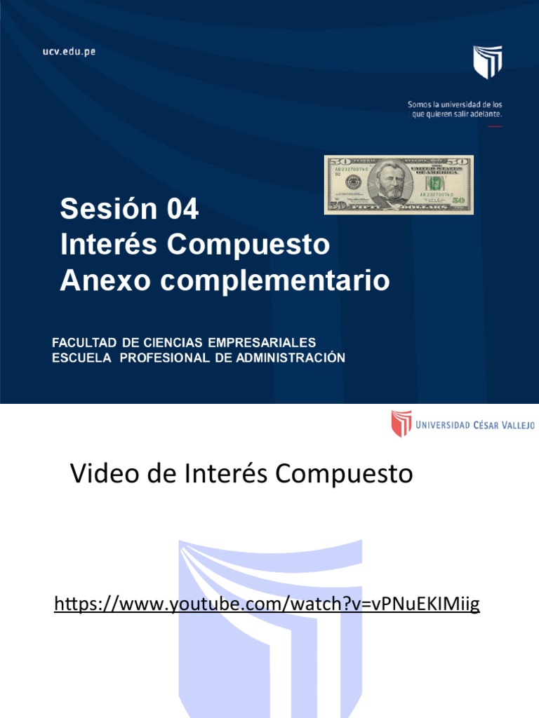 SESIÓN MATEFIN 4 INTERÉS COMPUESTO 2022-1 (Anexo Complementario) | PDF | Finanzas Matemáticas ...