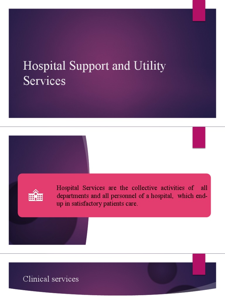 Hospital Support and Utility Services Overview | PDF | Hospital | Patient