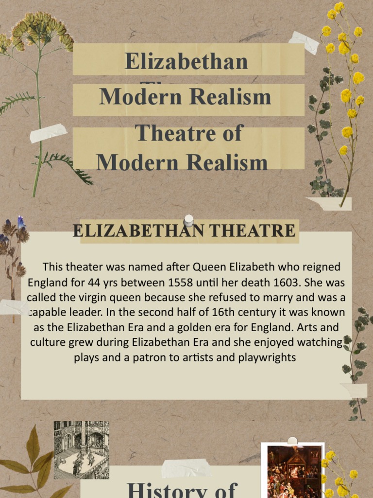 Elizabethan Theatre Modern Realism Theatre of Modern Realism | PDF ...