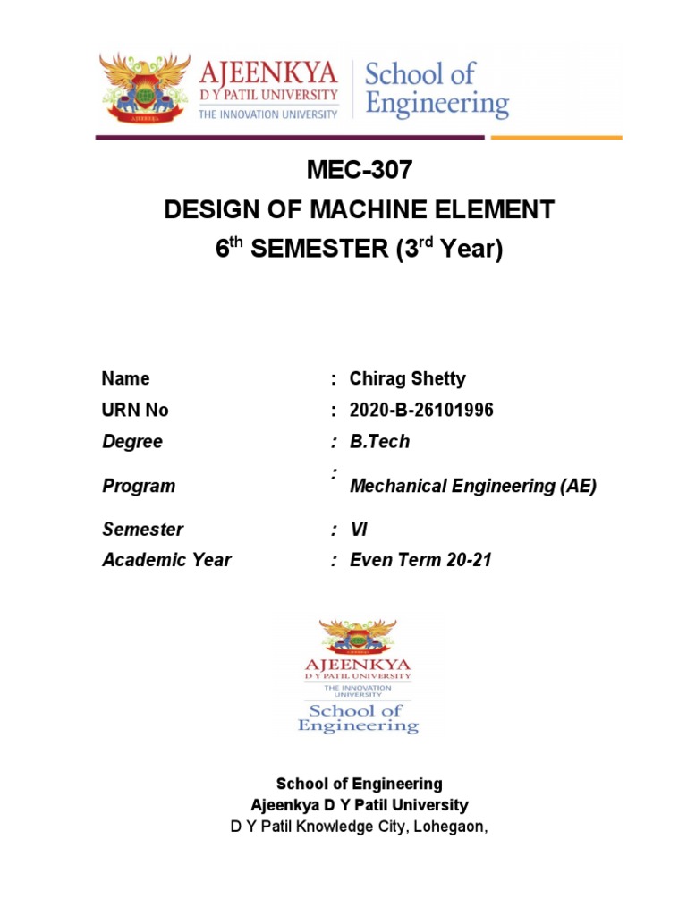MEC-307 Design of Machine Element 6 Semester (3 Year) : Name: Chirag ...