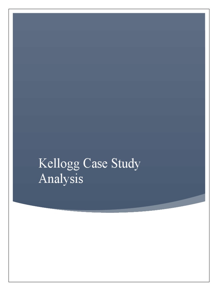 Kellogg Case Analysis | PDF | Pricing | Marketing