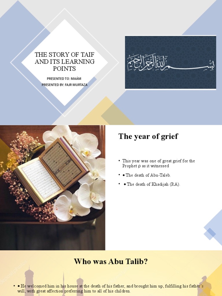 The Story of Taif and Its Learning Points: Presented To: Maám Presented ...