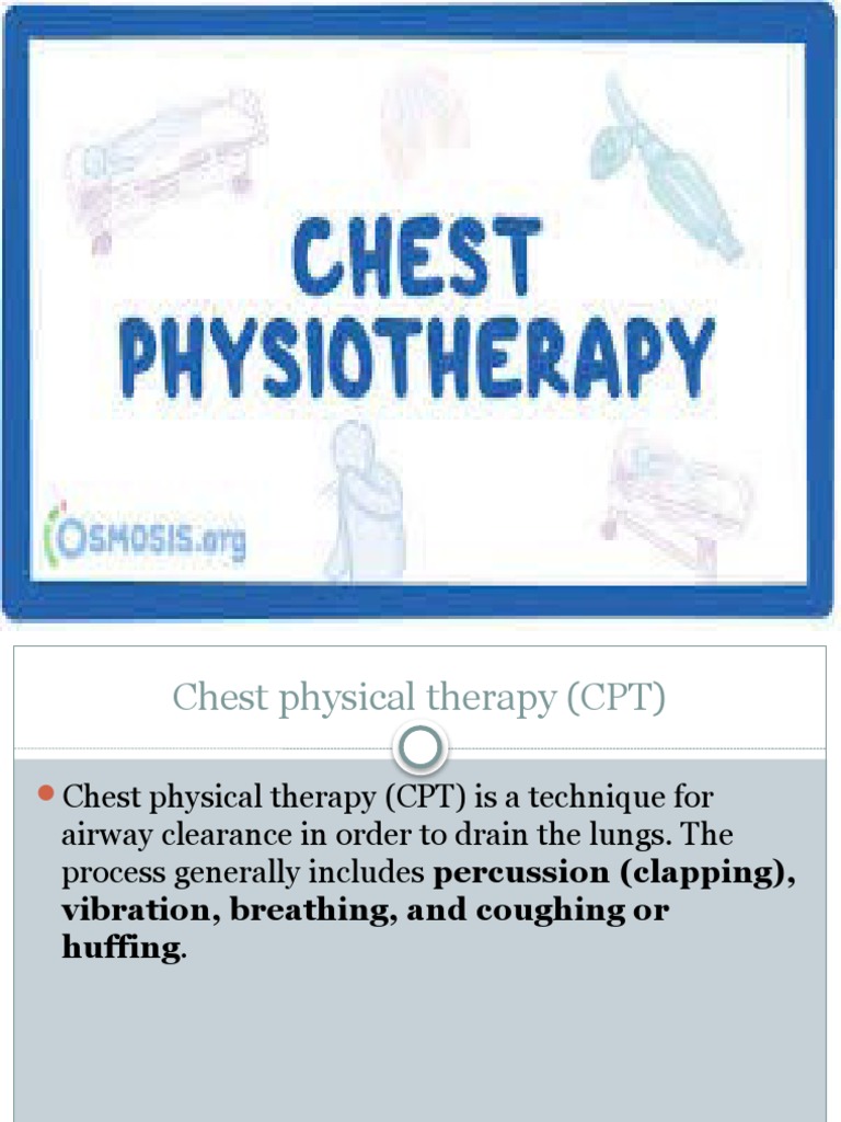 Chest Physical Therapy (CPT) Techniques | PDF | Breathing | Lung