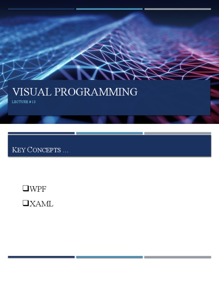 Visual Programming: Lecture # 13 | PDF | Extensible Application Markup Language | Graphical User ...