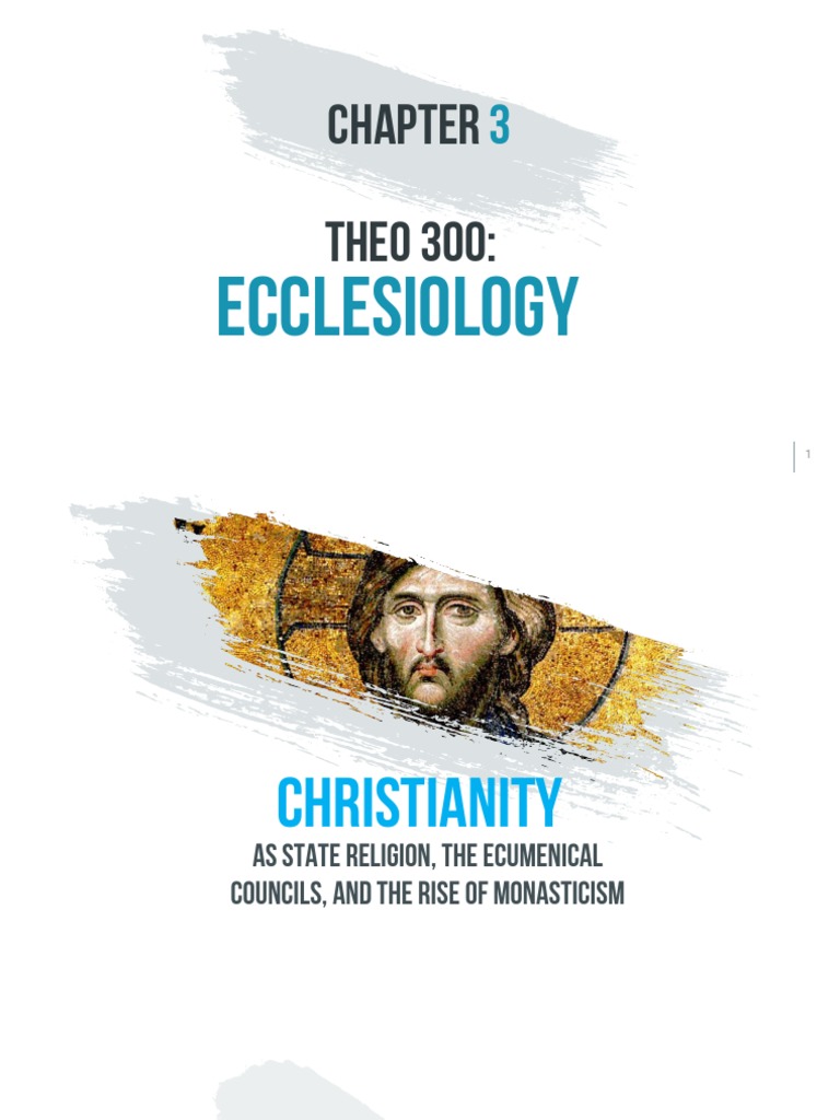 Theo 300 - 4 Christianity As State Religion, The Ecumenical Councils ...