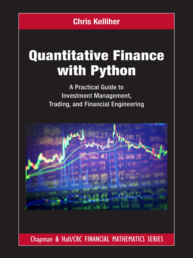 Quantitative Finance With Python A Practical Guide To Investment ...