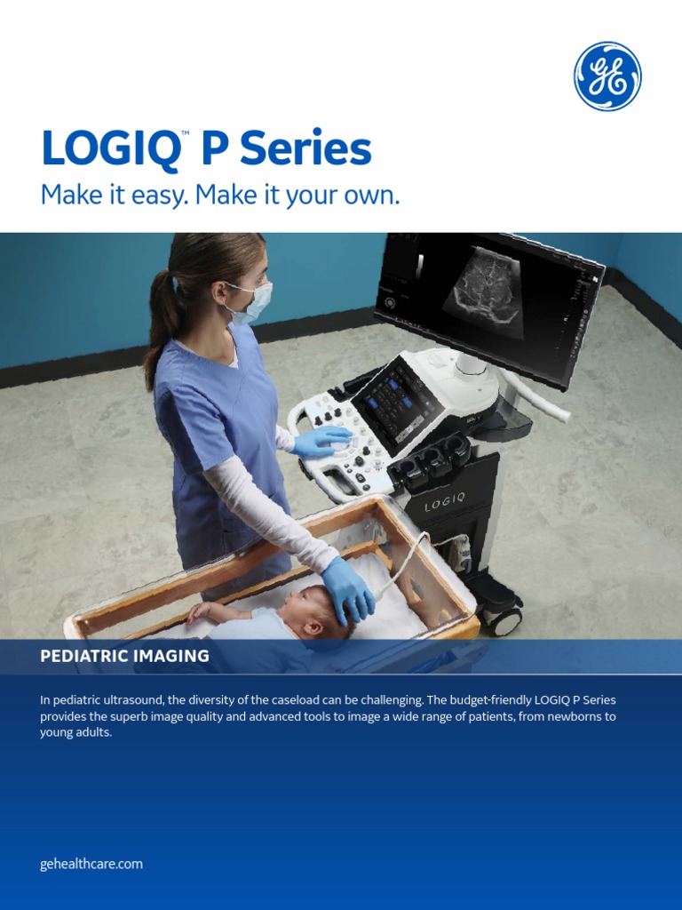 Logiq P Series: Make It Easy. Make It Your Own | PDF | Medical Ultrasound | Multidimensional ...