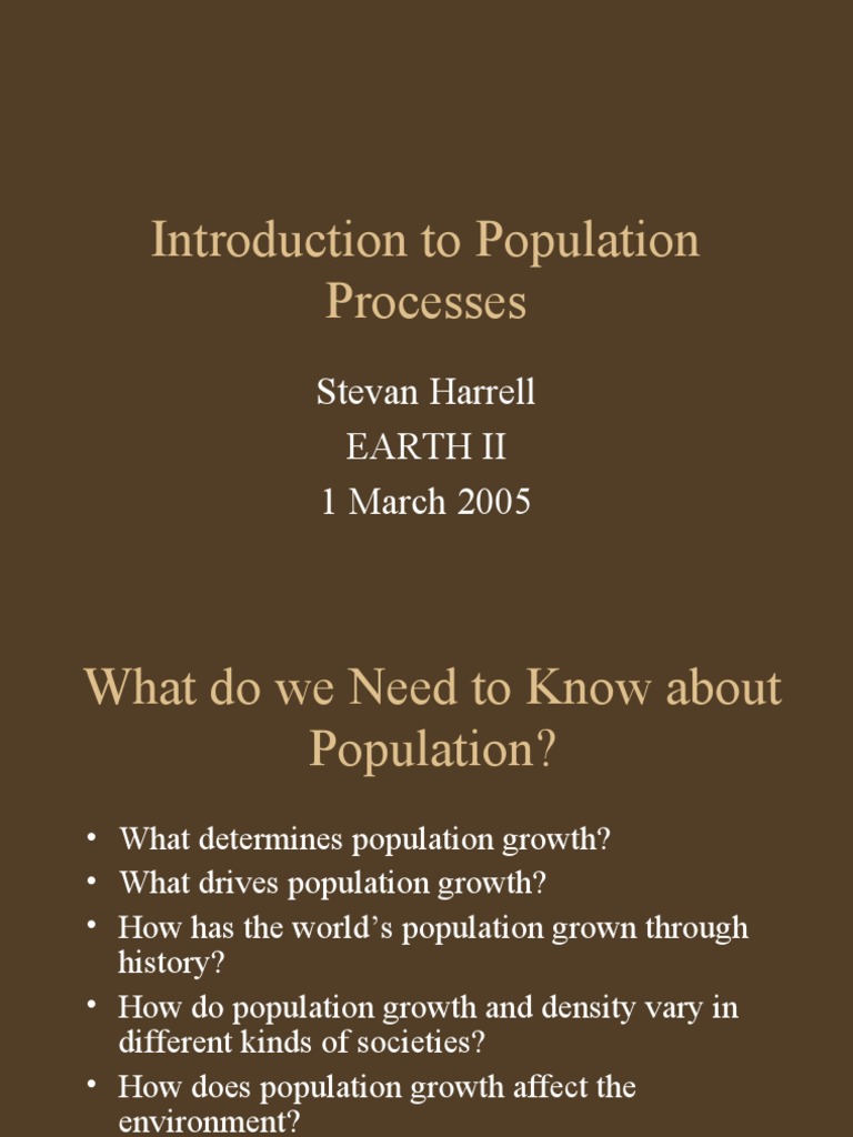 Introduction To Population Processes: Stevan Harrell Earth Ii 1 March ...
