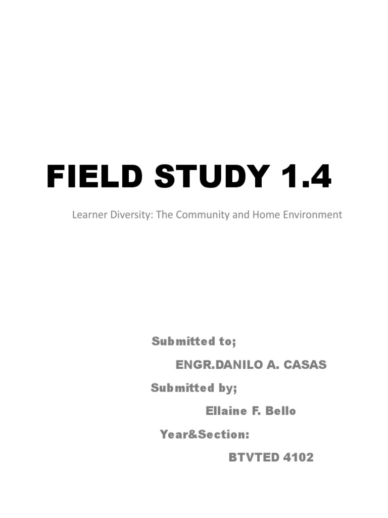 Field Study 1.4: Learner Diversity: The Community and Home Environment ...