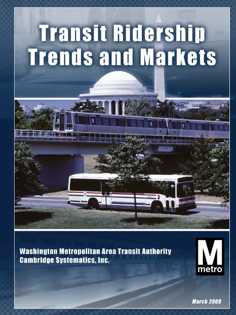 FINAL Transit Ridership and Market Trends Report | PDF | Washington ...