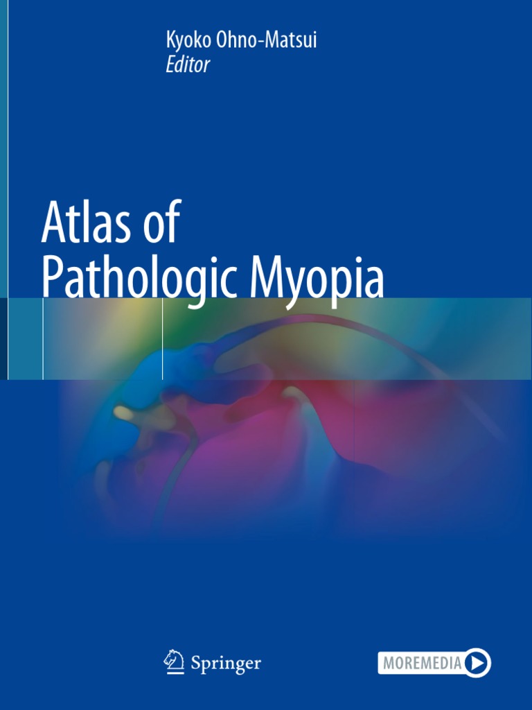 Atlas of Pathologic Myopia | PDF | Myopia | Medical Imaging