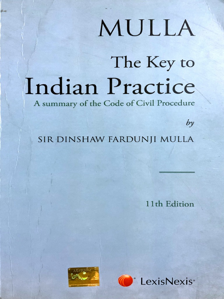 SIR DINSHAW FARDUNJI MULLA - The Key To Indian Practice A Summary of ...