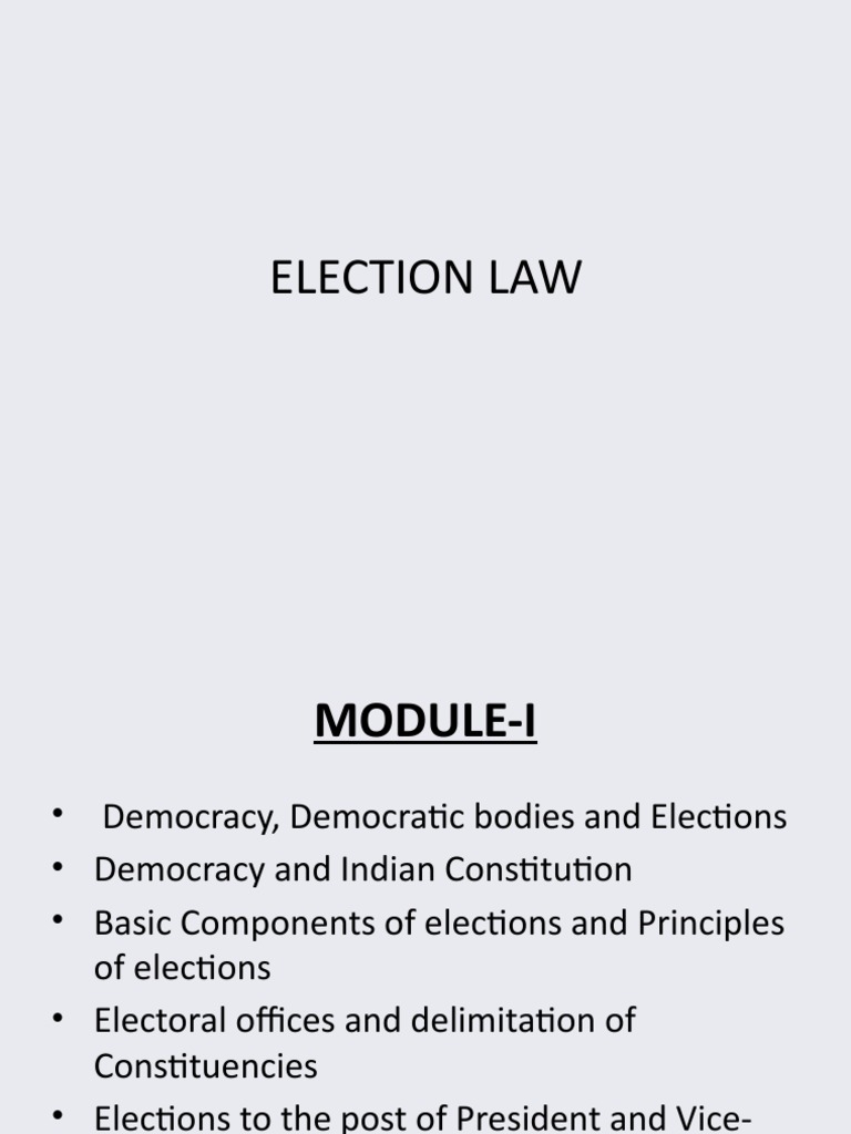 Lecture Ppt Module I Election Laws Pdf Voting Elections