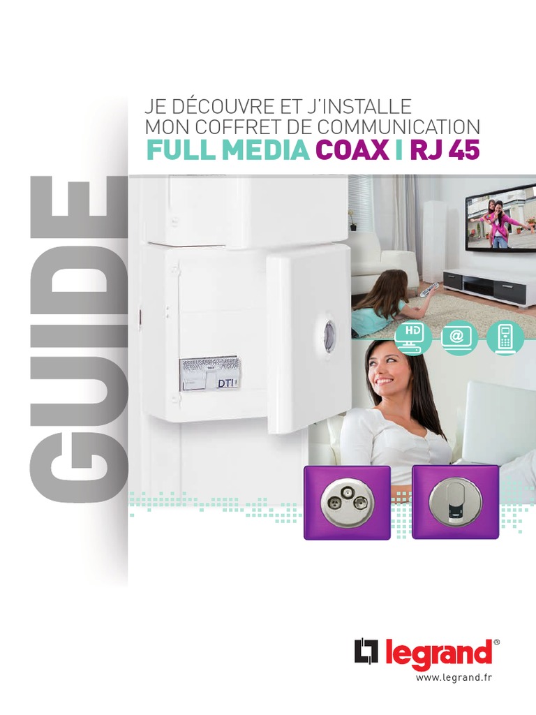 DTI Guide - Coffrets - Full - Media - Coax - RJ45 - Site - Legrand ...