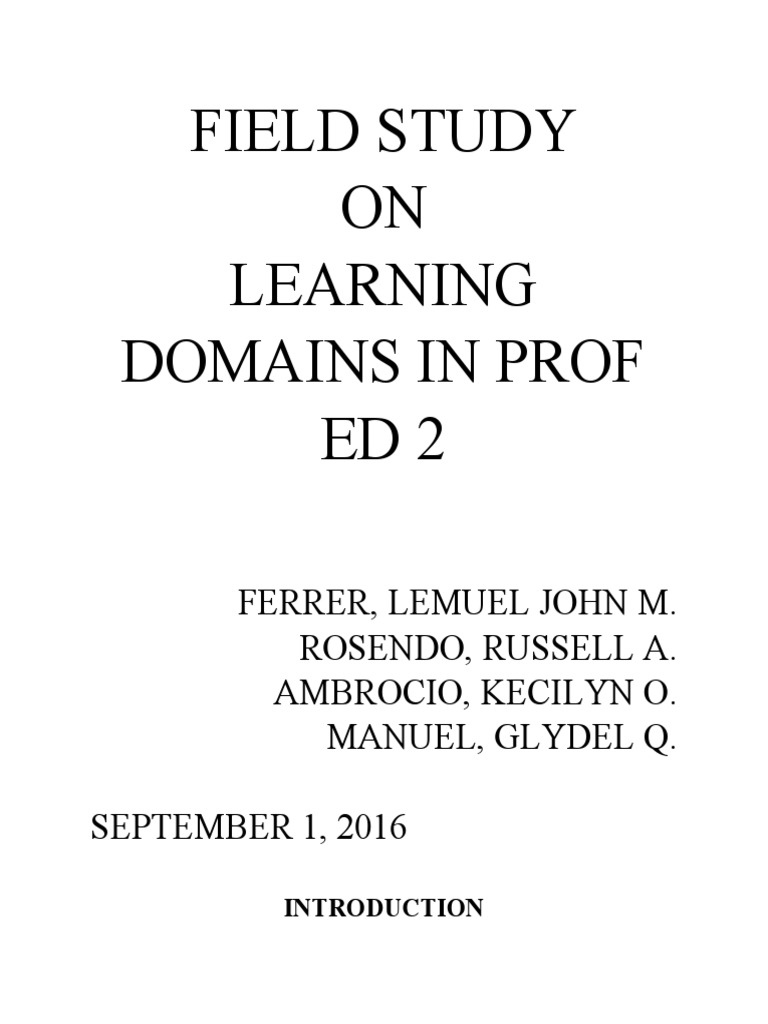 Field Study ON Learning Domains in Prof ED2 | PDF | Literacy | Teachers