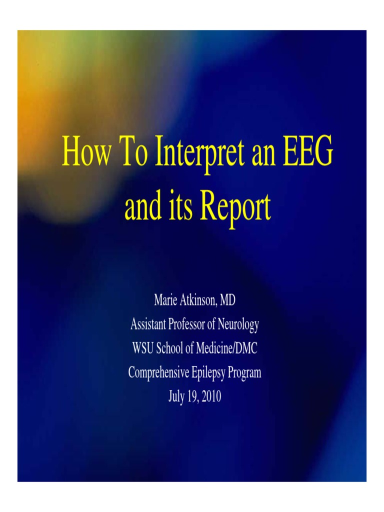 How To Interpret and Eeg and Its Report | PDF | Electroencephalography ...