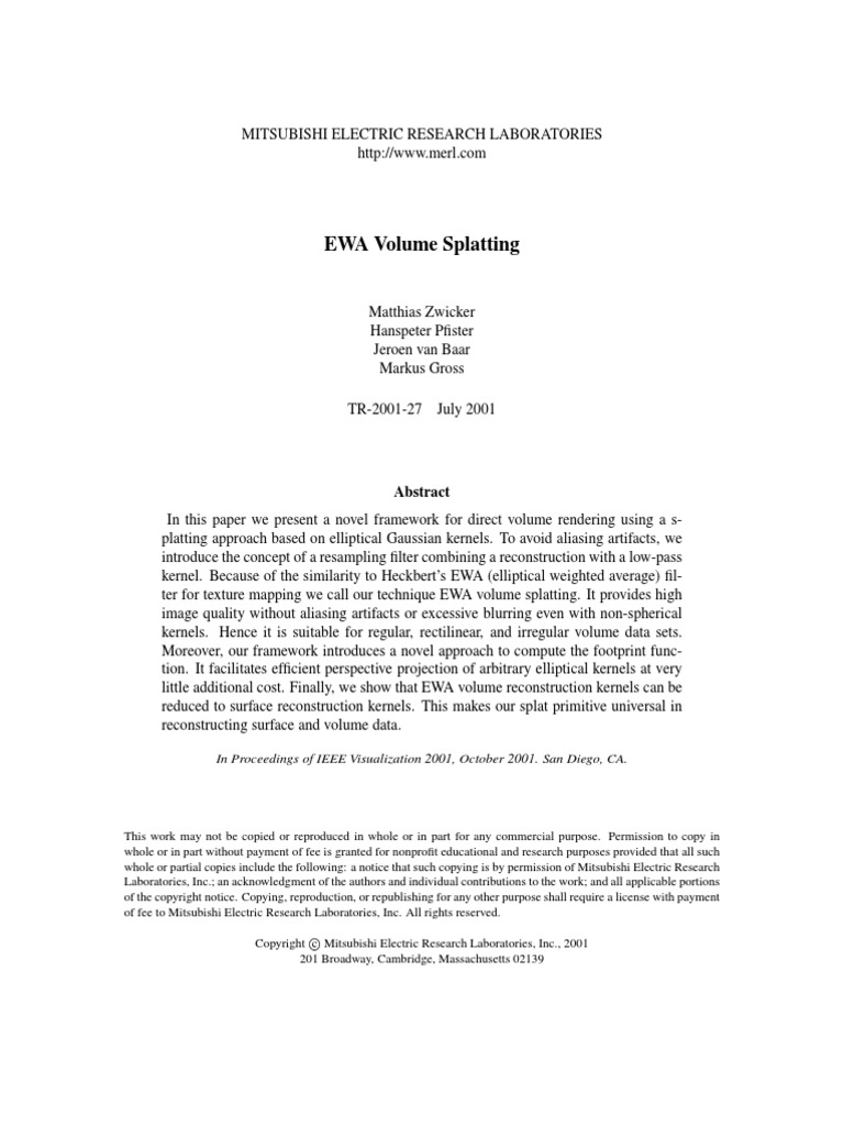 EWA Volume Splatting: in Proceedings of IEEE Visualization 2001, October 2001. San Diego, CA ...