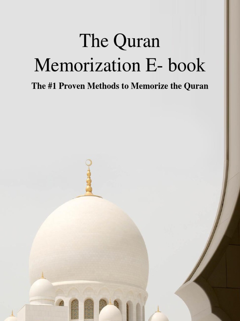 The #1 Proven Methods to Memorize the Quran: A Comprehensive Guide to ...
