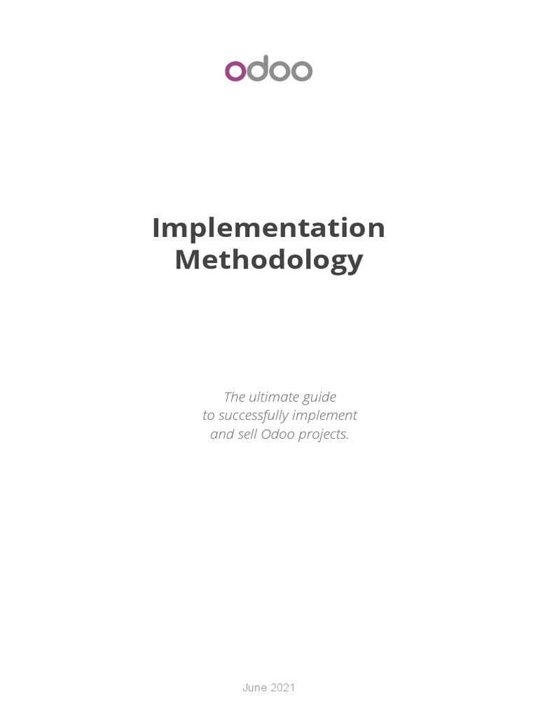 Odoo Implementation Methodology - (Update 15-6-21) | PDF | Project Management | Customer ...