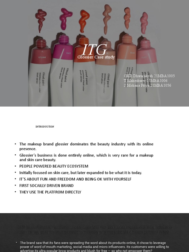 Glossier Case Study: GKR Dhwarakesh 21MBA1005 T Maheshwer 21MBA1006 S ...
