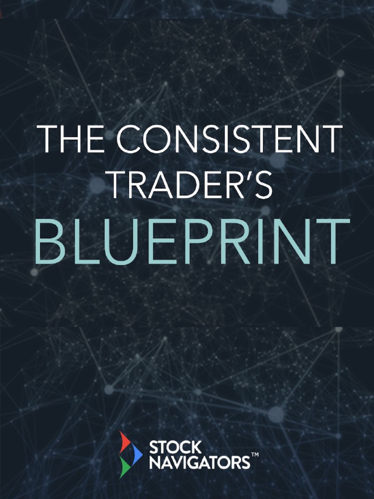 The Consistent Traders Blueprint | PDF