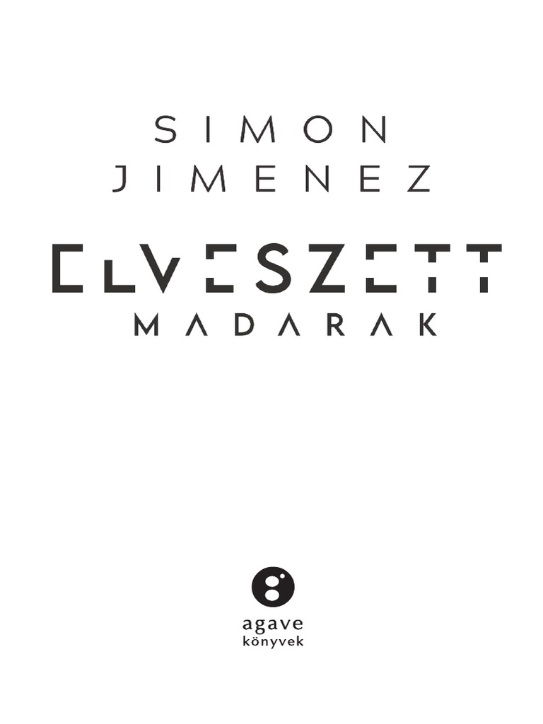 Simon Jimenez: Elveszett Madarak | PDF