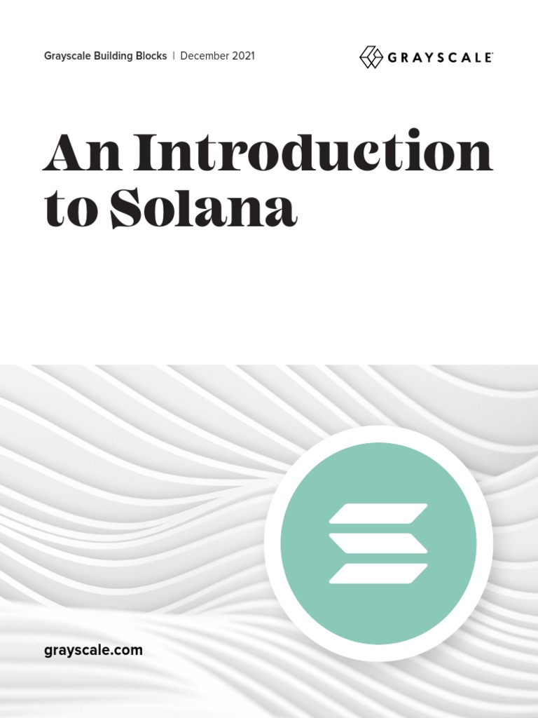 Introduction To Solana - Grayscale-Building-Blocks-Solana-1 | PDF ...