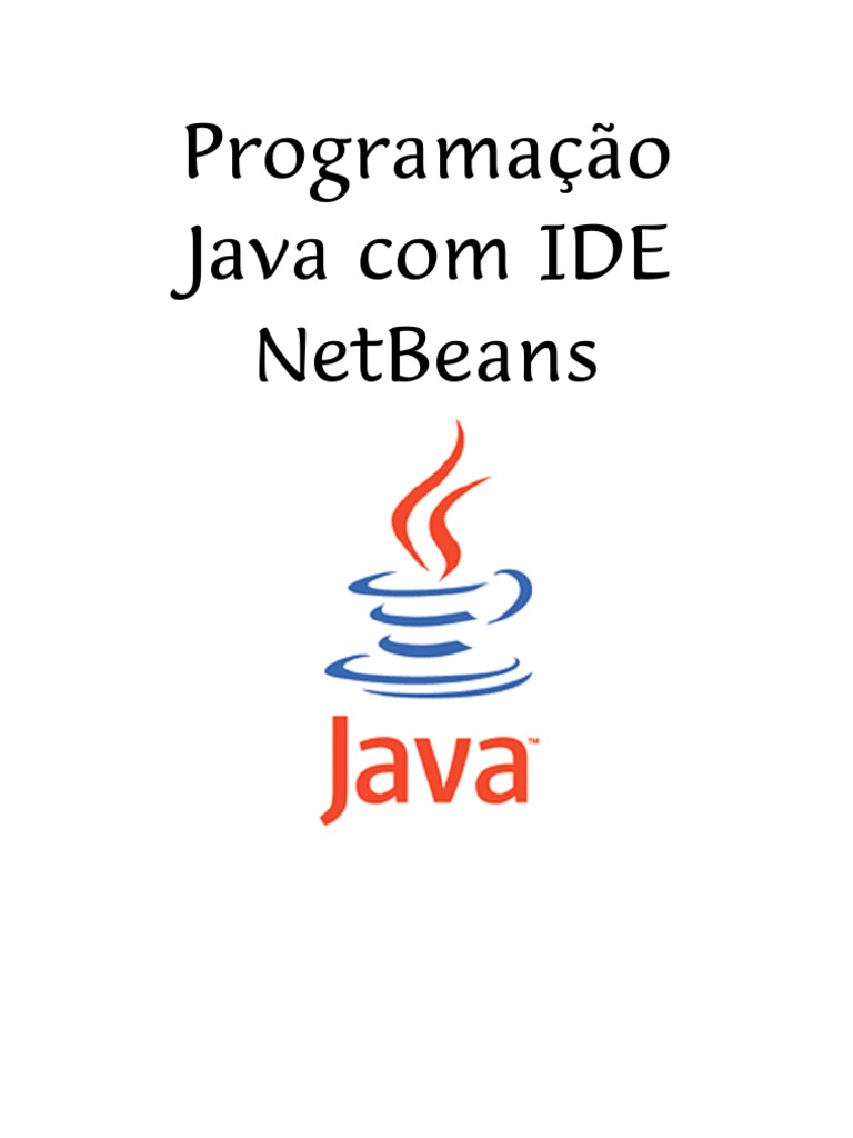 Apostila 07 Tutorial de Criação de Projetos Utilizando A IDE NetBeans ...