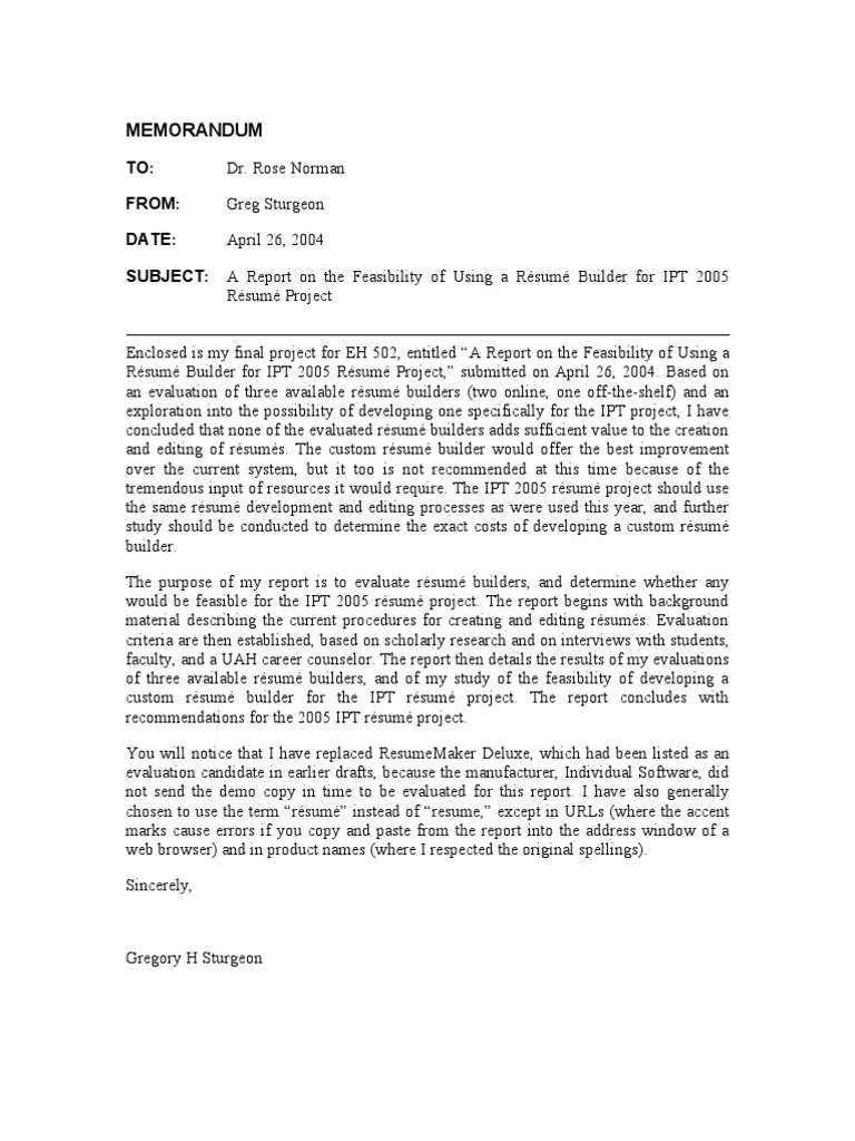 Memorandum: TO: From: Date: SUBJECT: A Report On The Feasibility of ...