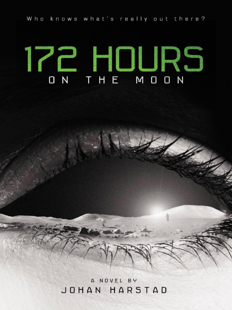 172 Hours On The Moon - Johan Harstad | PDF | Verdad | Luna