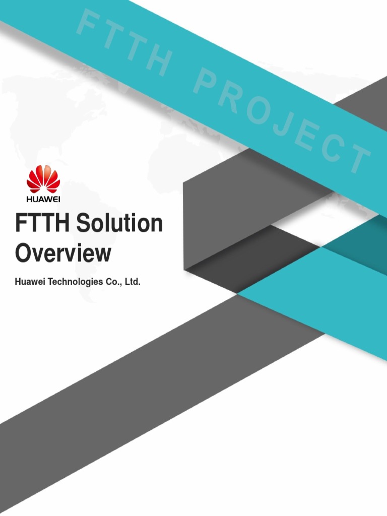 FTTH Solution Overview Huawei | PDF | Wi Fi | Fiber To The X