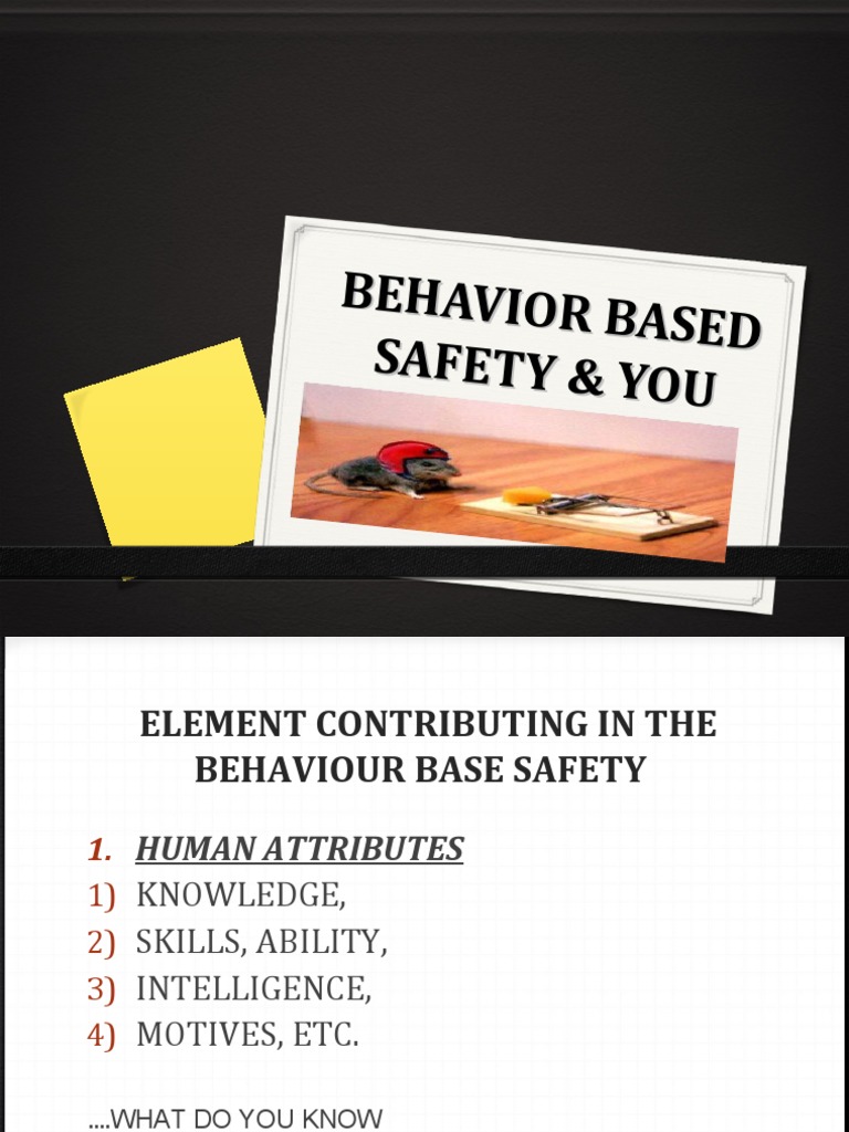 Behavior Based Safety & You | PDF | Behavior | Safety