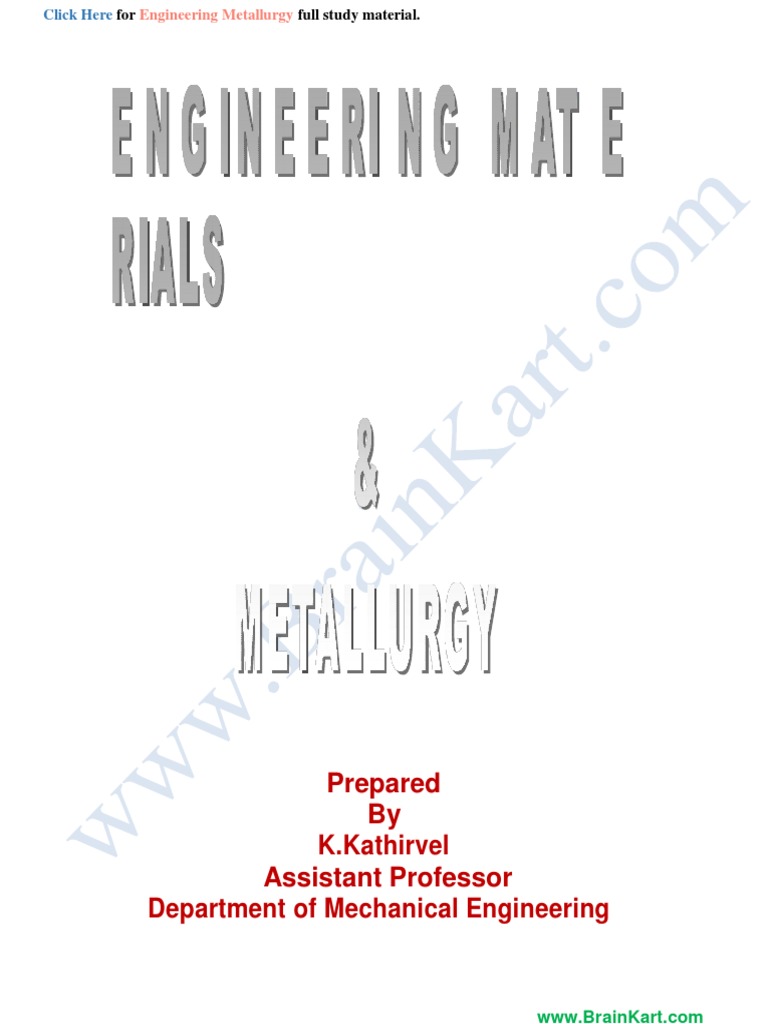 085 - ME8491, ME6403 Engineering Metallurgy - Notes 4 | PDF | Steel | Alloy